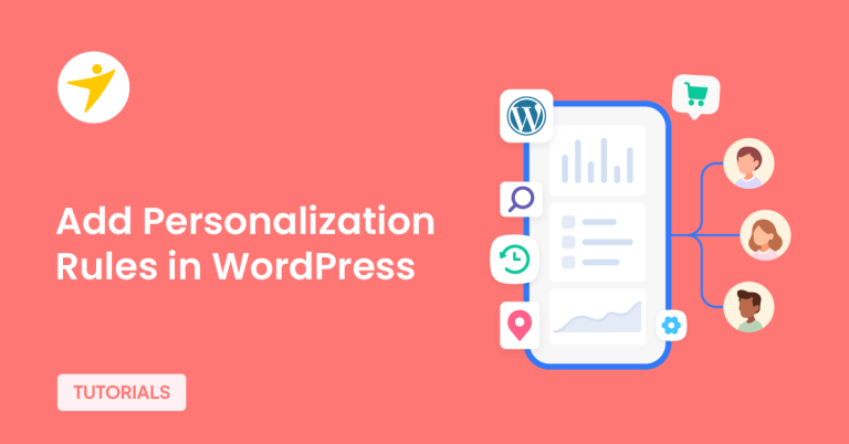 7 Plugins to Add Personalization Rules in WordPress eCommerce