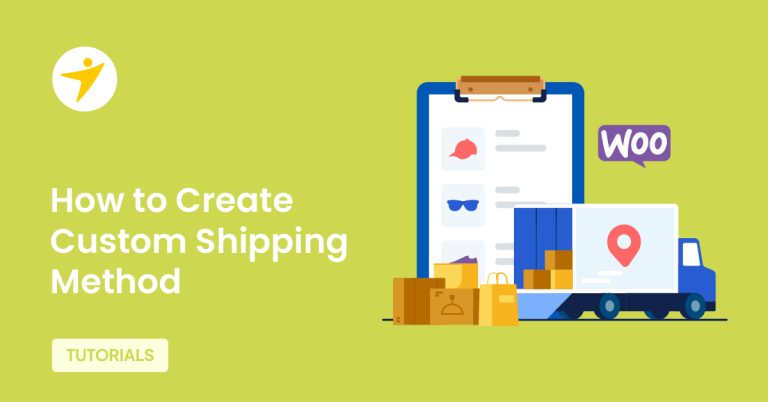 How To Create A Custom Shipping Method In Woocommerce Yaycommerce 9309